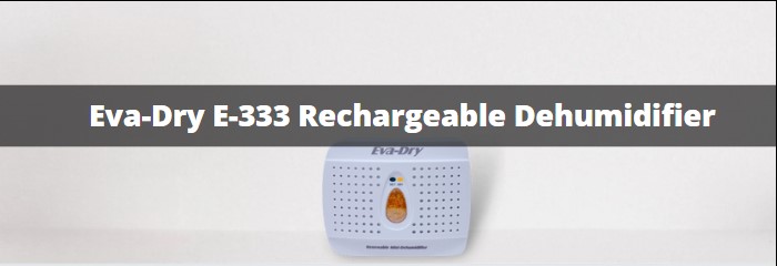 Eva-Dry E-333 Rechargeable Dehumidifier (Review and How to Use it ...